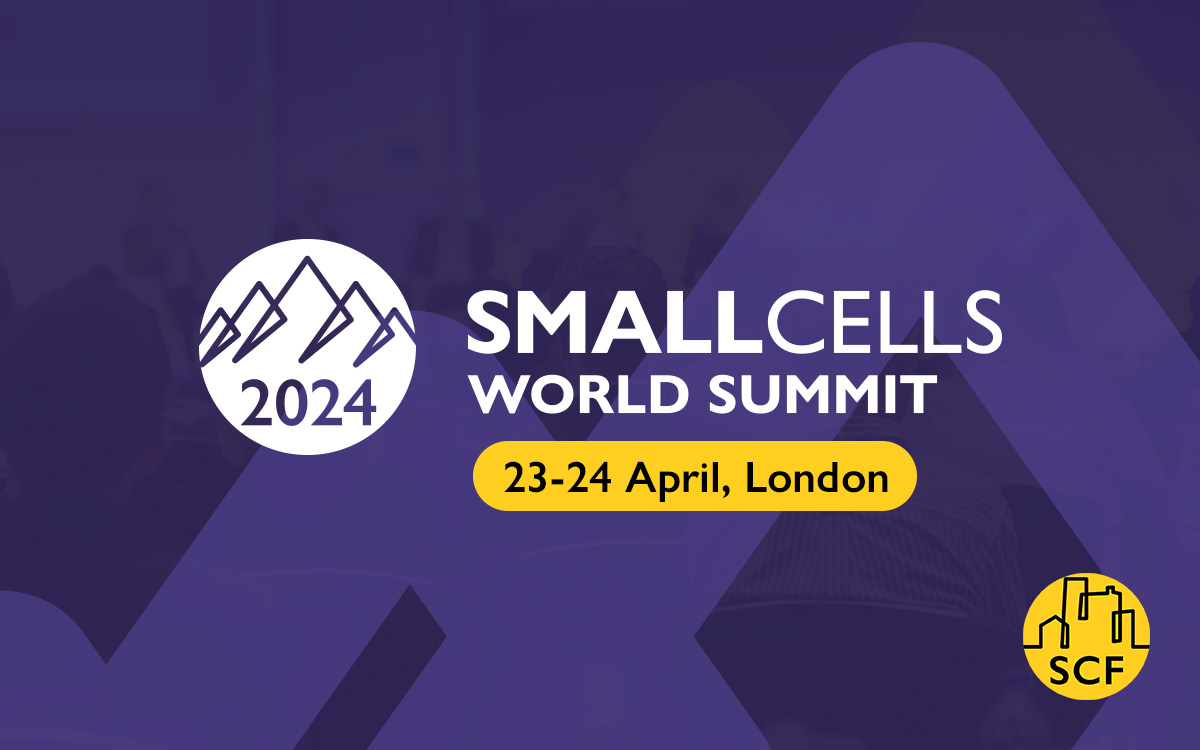 Small Cells World Summit 2024 promises to ‘get real’ about the future ...